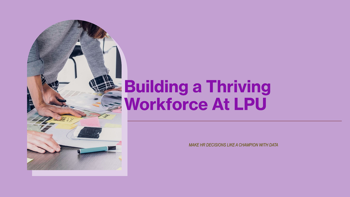 Building a Thriving Workforce at Lovely Professional University (LPU): Making HR Decisions Like ...