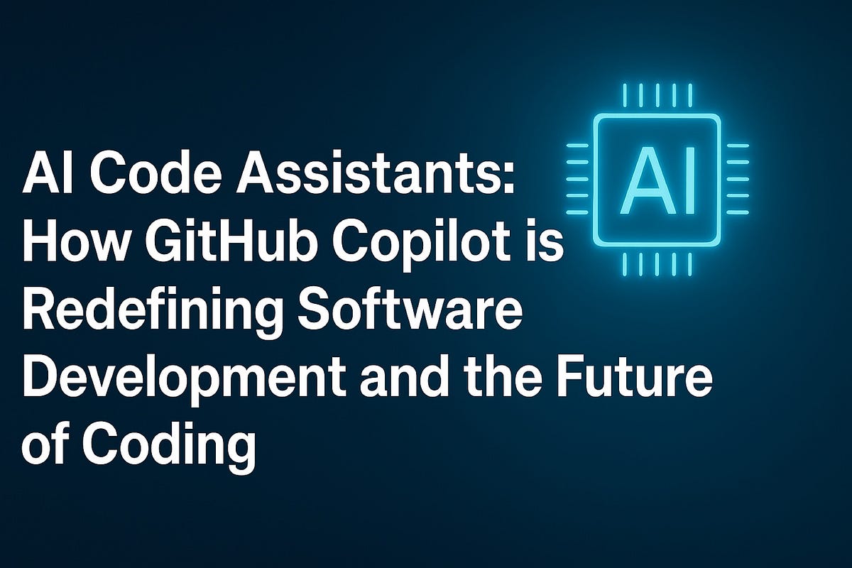 GitHub Copilot and the Rise of AI Developers | by Business agroup | Readers Club | Apr, 2025 ...