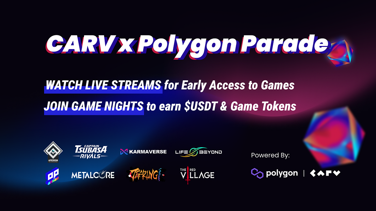 CARV x Polygon Parade | $1000 worth rewards with tons of fun! | by CARV | Medium