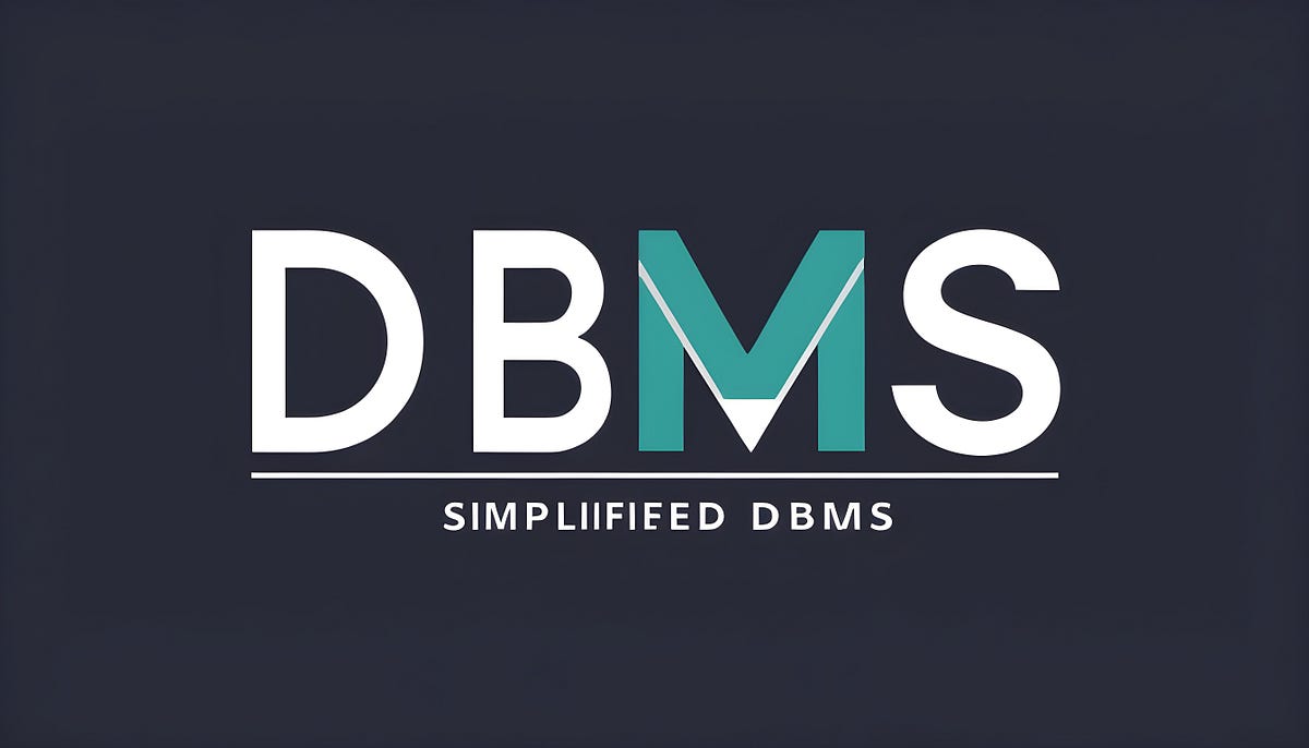 DBMS — Beginner friendly. INTRODUCTION TO DBMS: Before delving… | by ... DBMS — Beginner friendly. INTRODUCTION TO DBMS: Before delving… | by ...