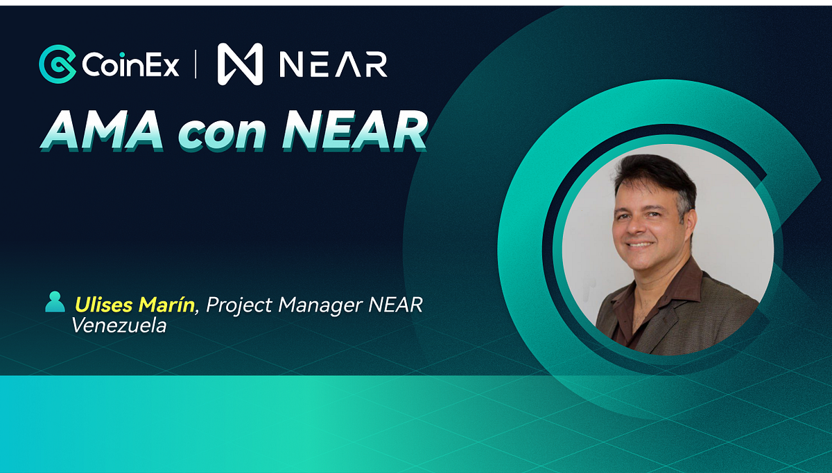 Resumen del AMA con NEAR Protocol | by CoinEx en Español | Medium
