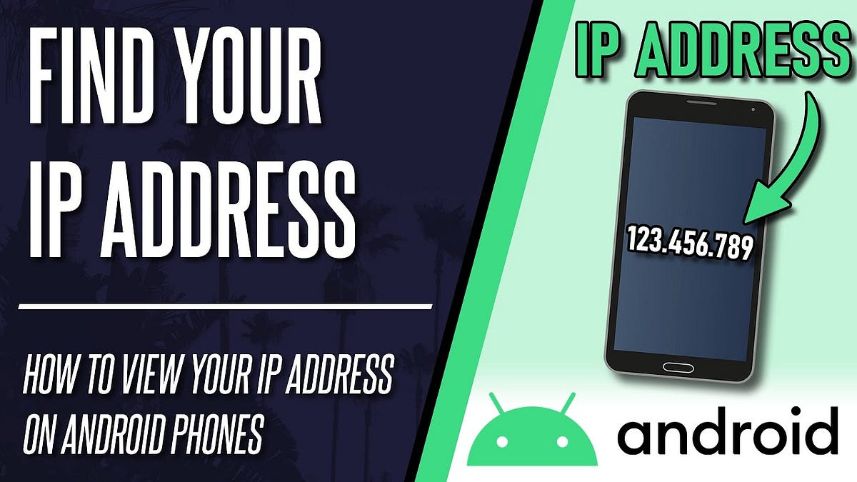 5 Easy Ways To Find IP Address On Android And iPhone | by Benjamin ...