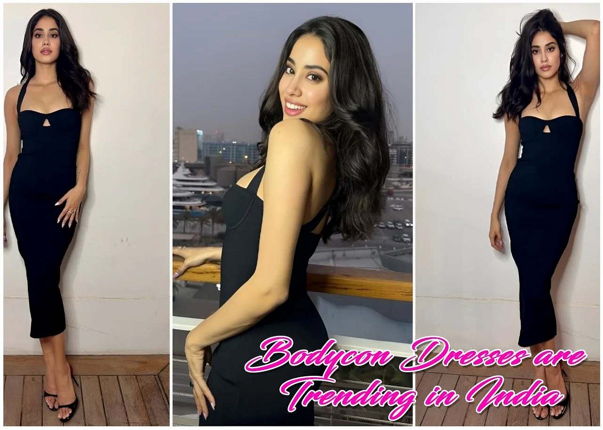 Why Bodycon Dresses are Trending in India | by Jazzlr online fashion ...