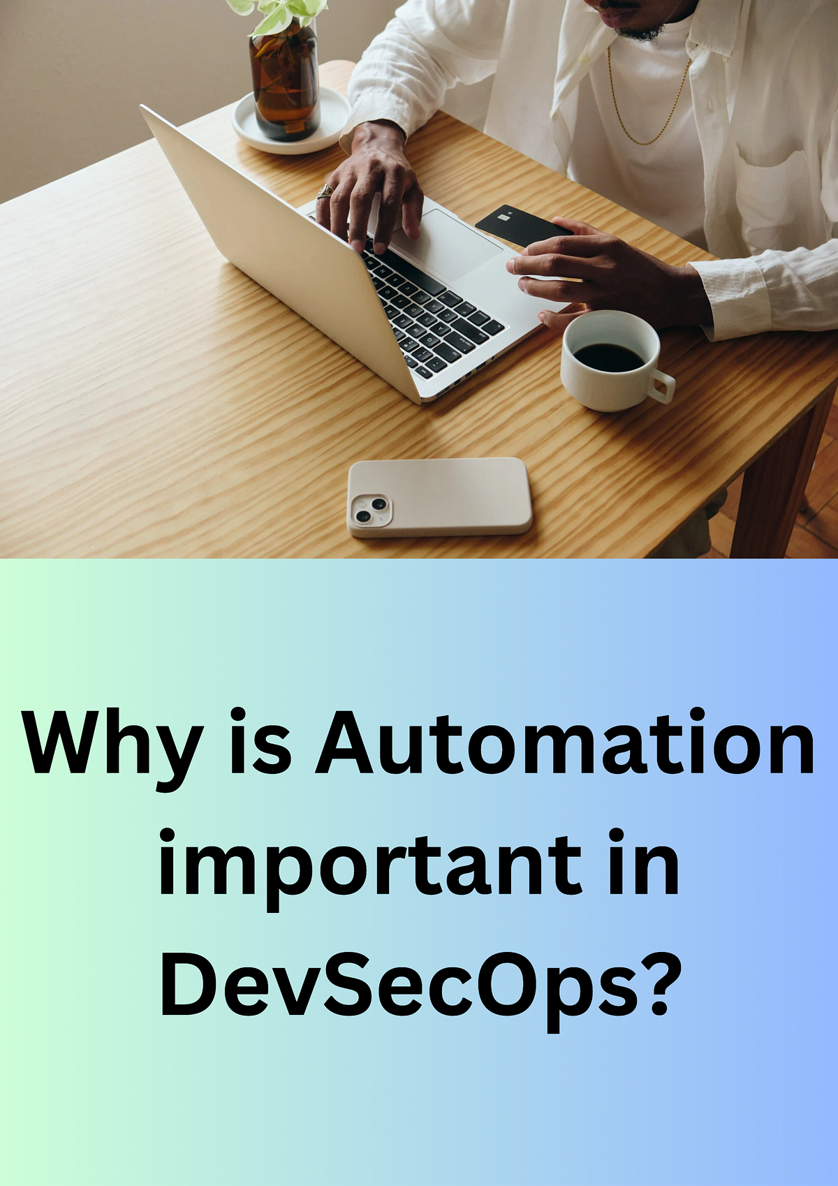 Automation and DevSecOps. By now you should have read about… | by ...