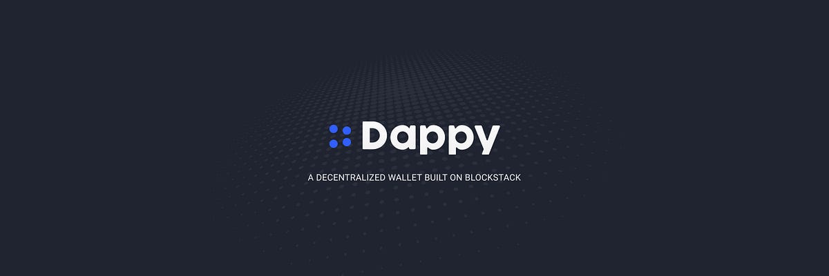 Introducing Dappy Wallet. The application for Blockstack and… | by ...
