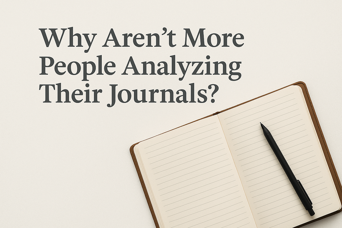 Why Aren’t More People Analyzing Their Journals? | by Life Logger ...