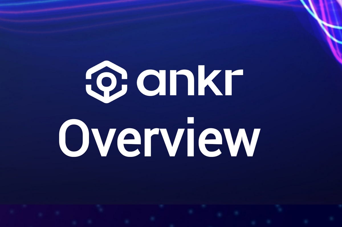 Overview Of Ankr. What is Ankr? | by Blockchain Hub | Medium