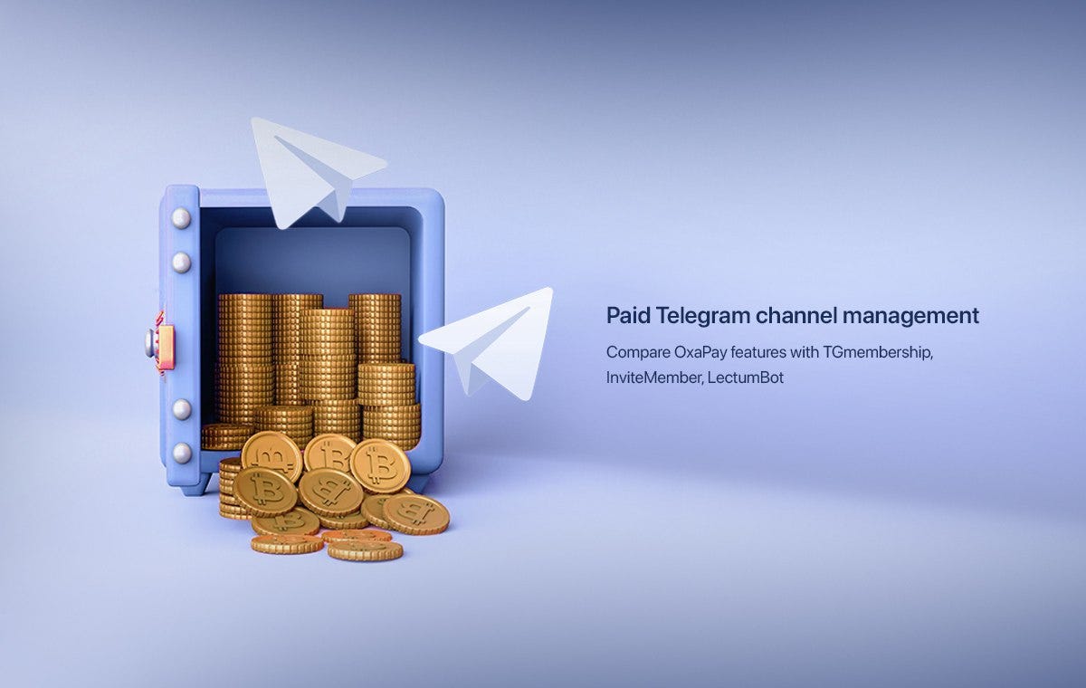 Unveiling the Best Paid Telegram Channel Management Solutions: OxaPay ...