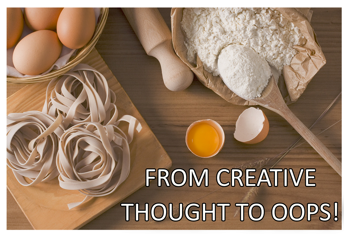 From Creative Thought to Oops!. I’m creative. My eyes look for… | by ...