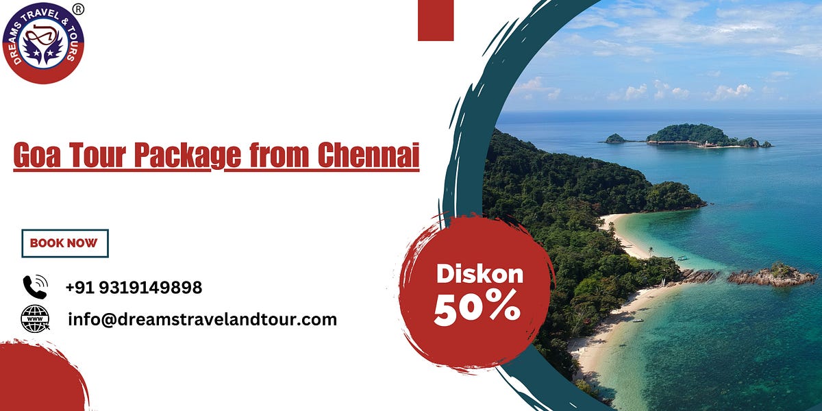 Goa Tour Package from Chennai. Escape to the tropical paradise of Goa ...
