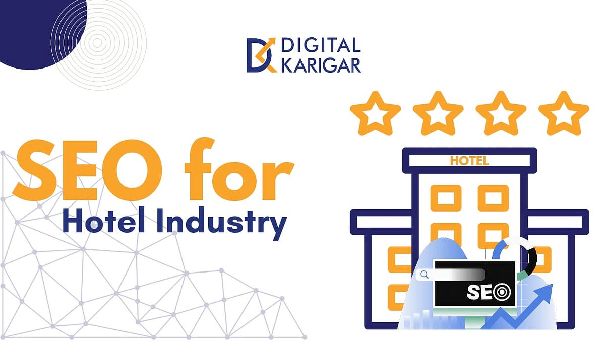 The Ultimate Guide to SEO for Hotel Industry to Boost Ranking | by ...