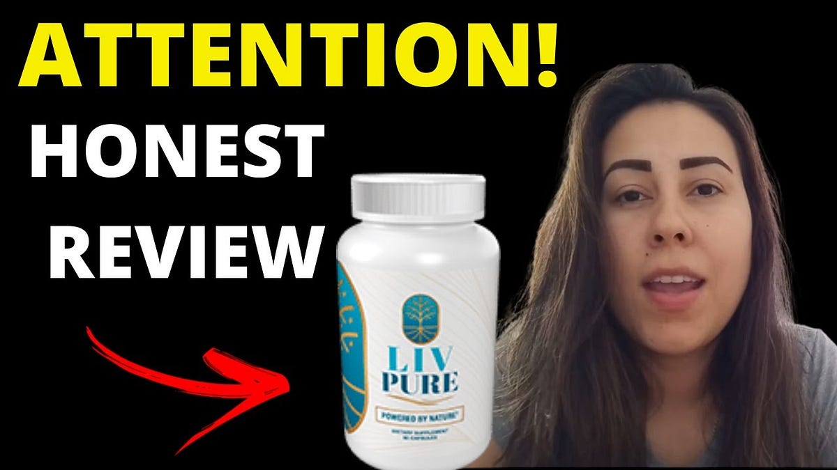 Liv Pure Reviews Weight Loss Complaints & Fake Side Effects? | by ...