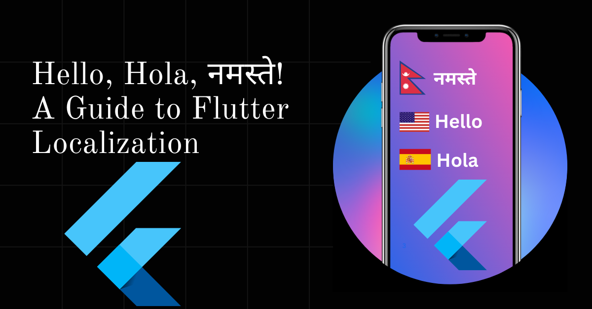 Hello, Hola, नमस्ते! A Guide to Flutter Localization | by Rabin Shrestha | Jan, 2025 | Medium