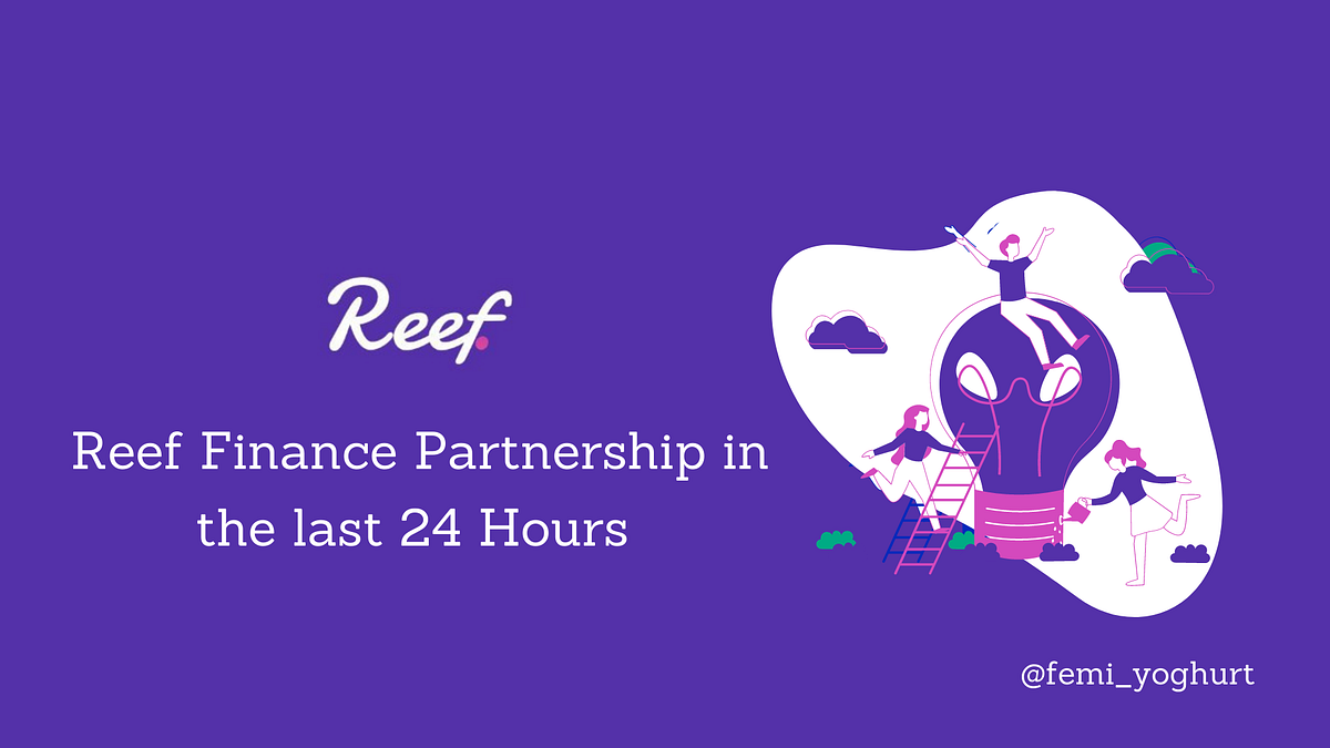 Reef DeFi Partnership in the last 24 Hours | by Precious | Medium