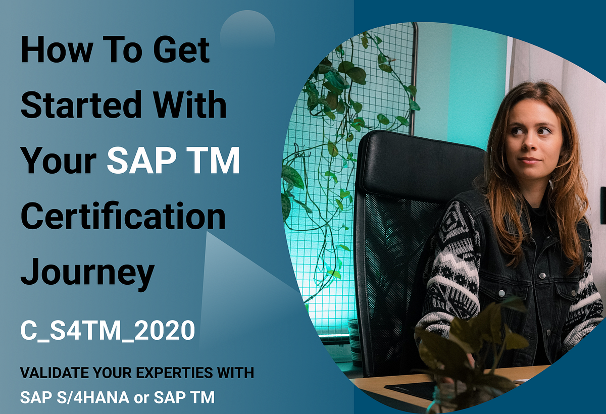 How To Get Started With Your SAP TM Certification Journey | by Suchitra ...