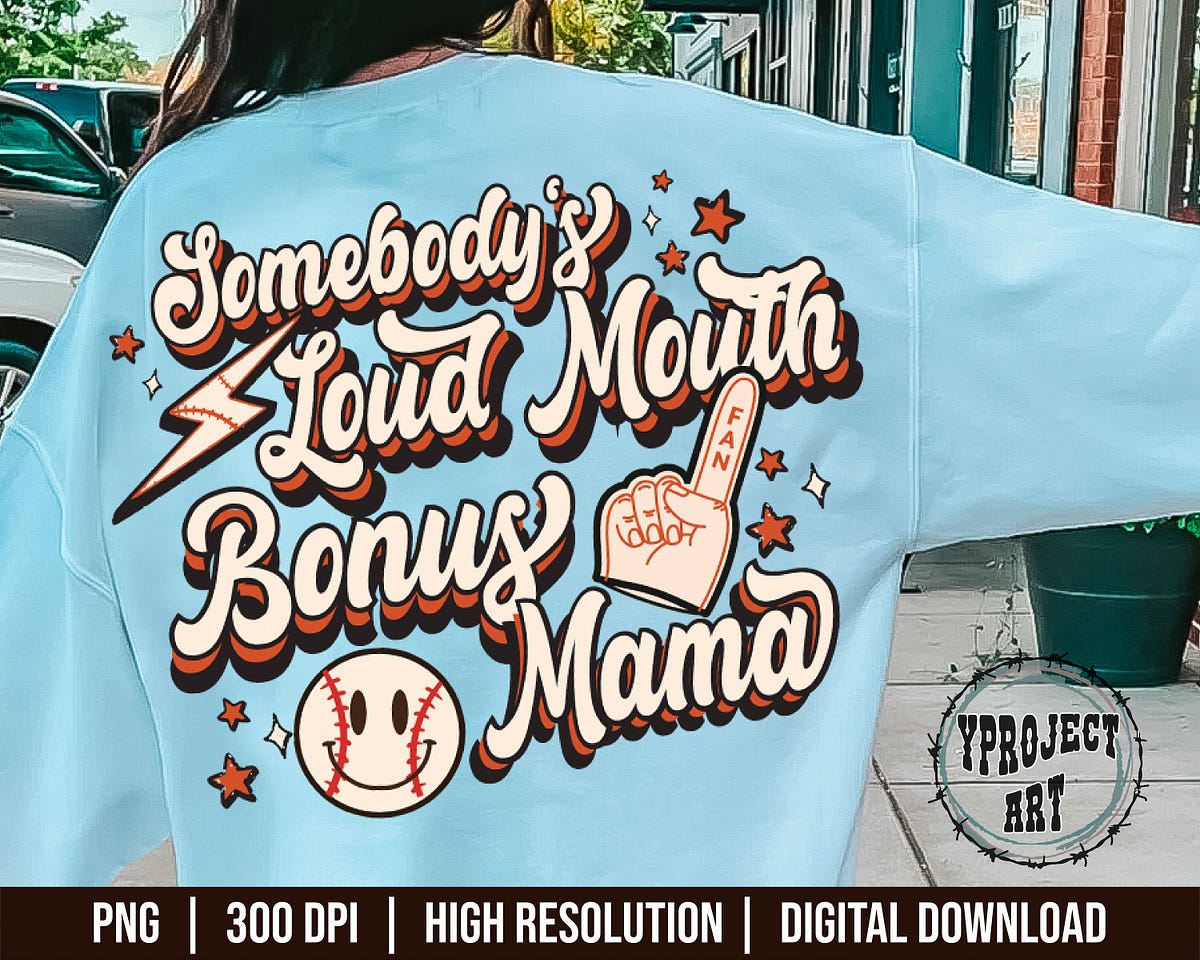 Bonus Mama Png, Somebody’s Loud Mouth Bonus Mama Png, Baseball Bonus ...