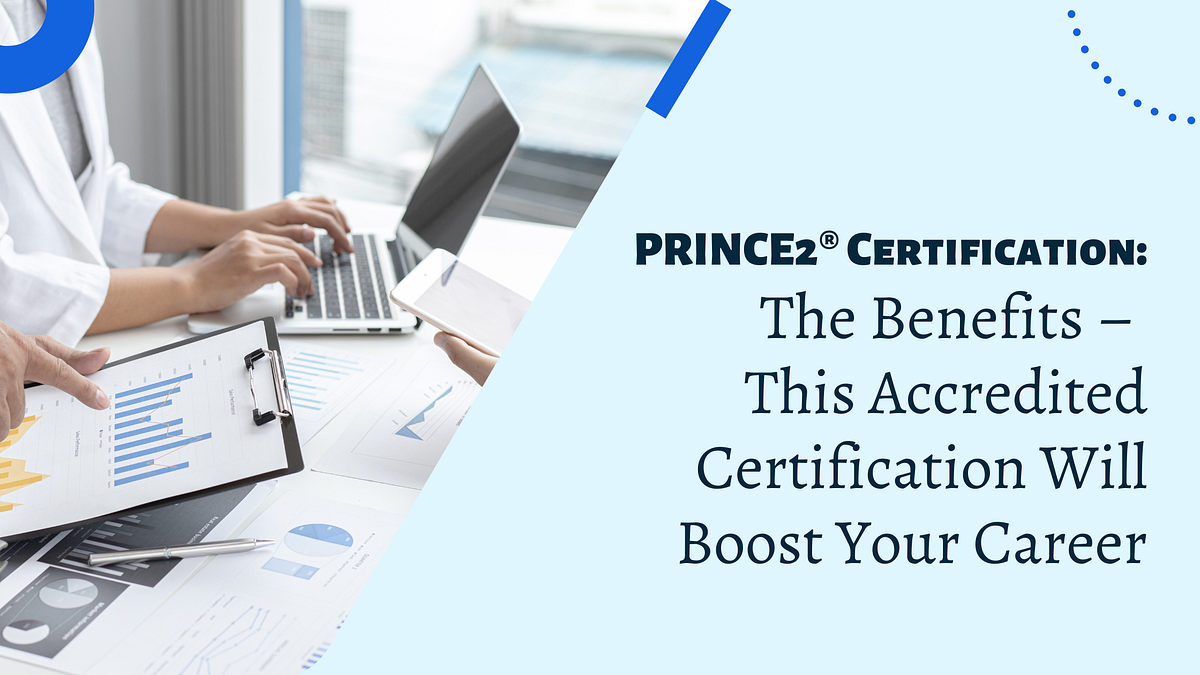 What is PRINCE2 Certification?. PRINCE2® Certification (PRojects IN a… | by Educational learn ...