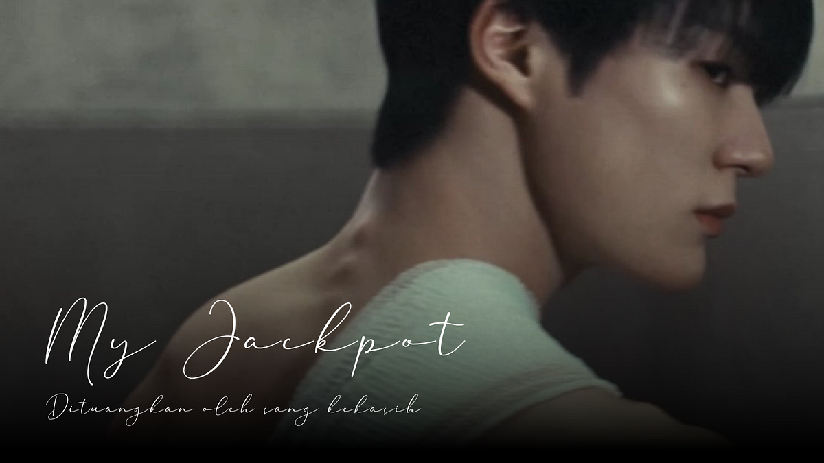My Jackpot. They're not a chance, but destiny's… | by Pelangimu | Mar ...