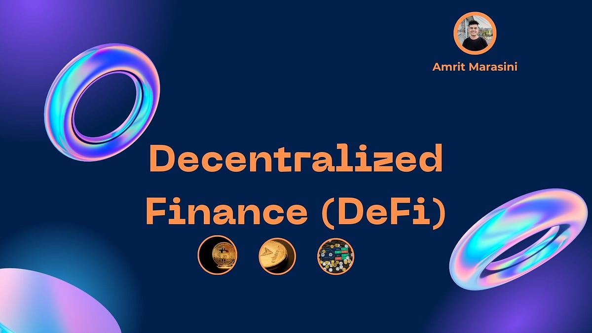 Decentralized Finance (DeFi). Decentralized Finance, commonly known… | by Amrit marasini | Aug ...