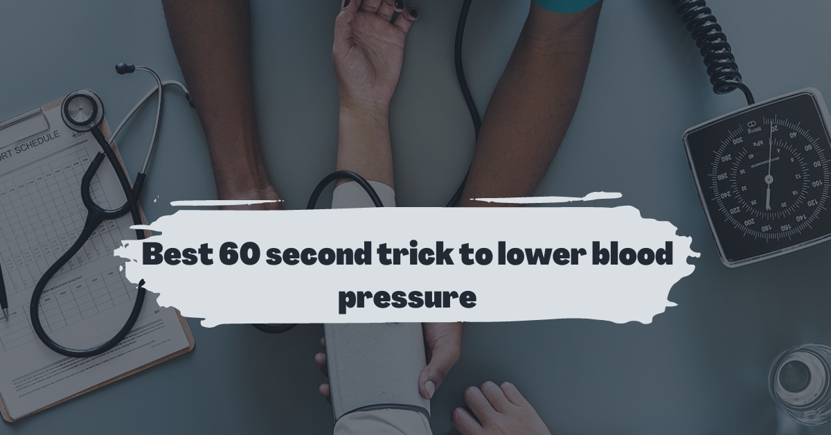 Best 60 second trick to lower blood pressure | by Asanbaz | Medium