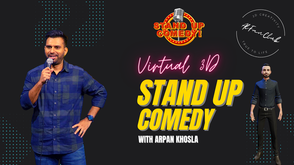 Enter the Metaverse of Laughter: Arpan Khosla’s Epic Stand-Up Show on ...