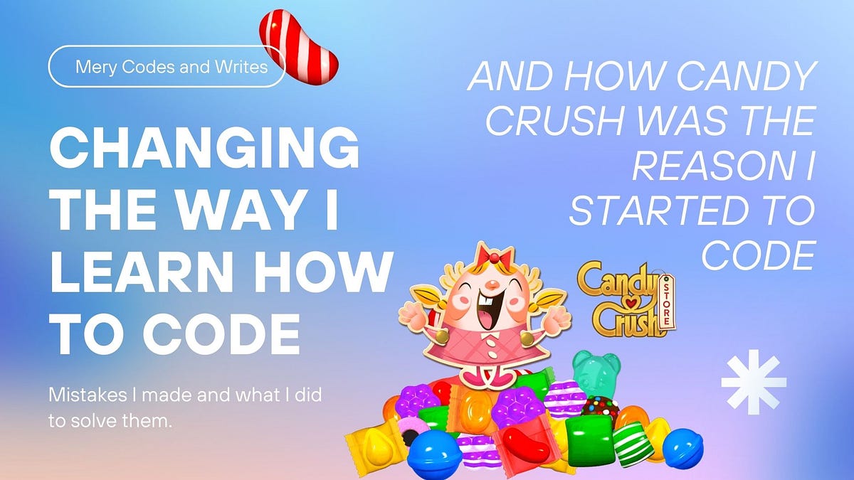 Changing the way I learn how to code | by Mery Codes | Medium