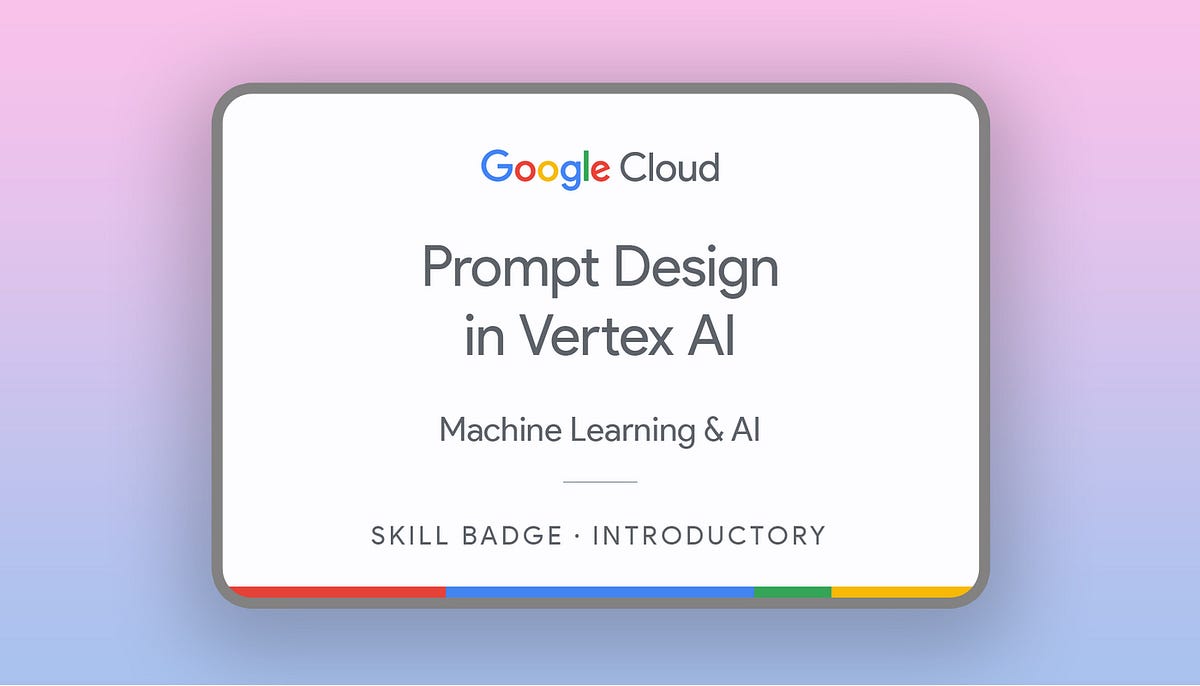 Mastering the Art of Prompt Design in Vertex AI | by Debmalya Mondal⚡ ...