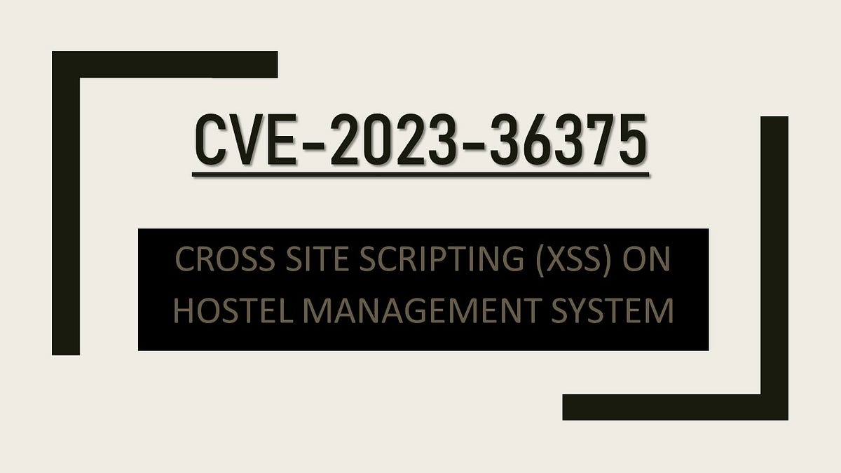 [CVE-2023–36375] XSS ON HOSTEL MANAGEMENT SYSTEM. | by Ridheshgohil | Medium