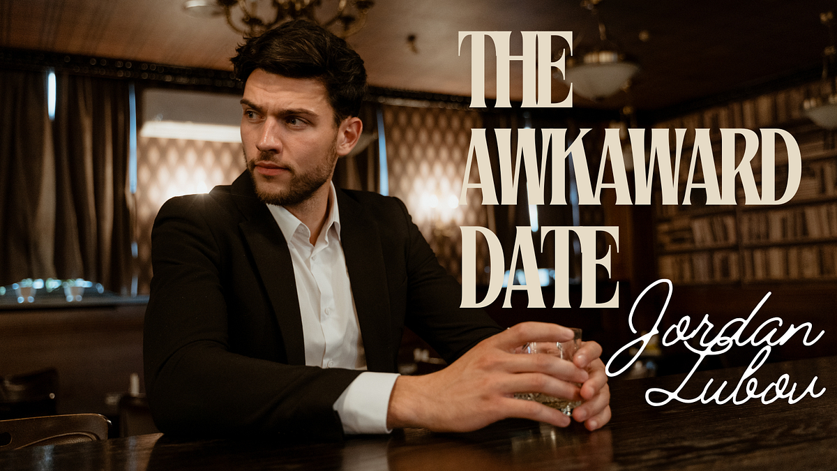 The Awkard Date. One date turns into many, which Jared… | by Jordan ...