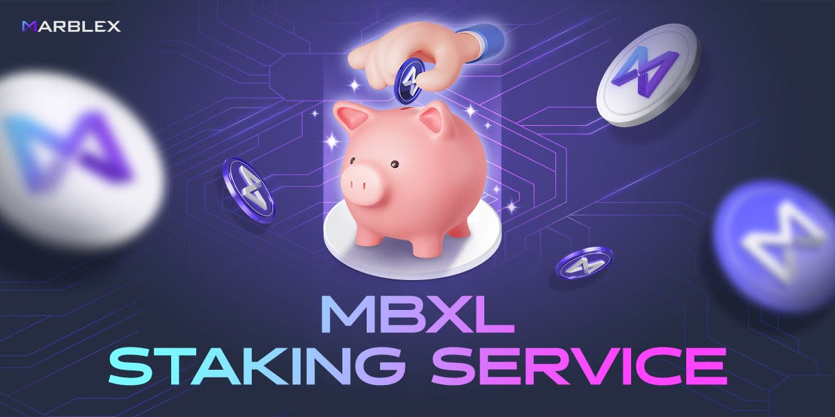 [ANN] MBXL Staking Service: Grand Launch | by MARBLEX | MARBLEX | Medium