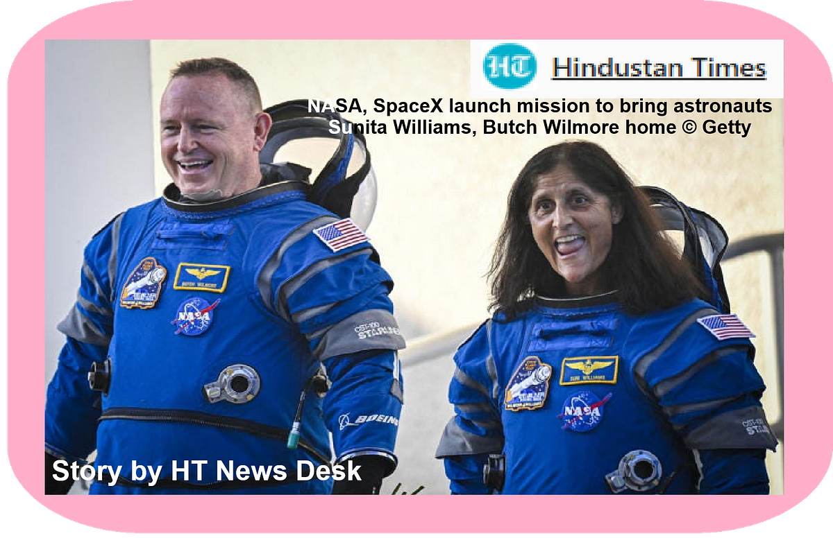 NASA, SpaceX launch mission to bring astronauts Sunita Williams, Butch Wilmore home | by Sadan ...