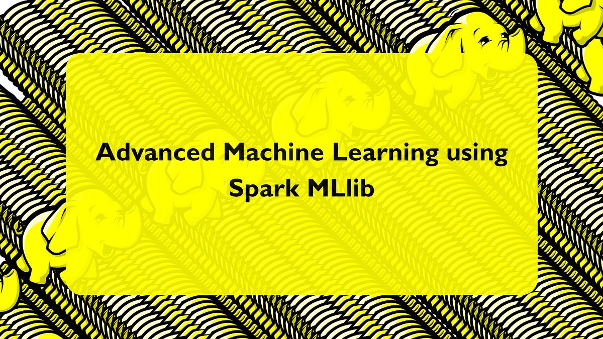 Advanced Machine Learning using Spark MLlib | by Assep Wahid | Dec ...
