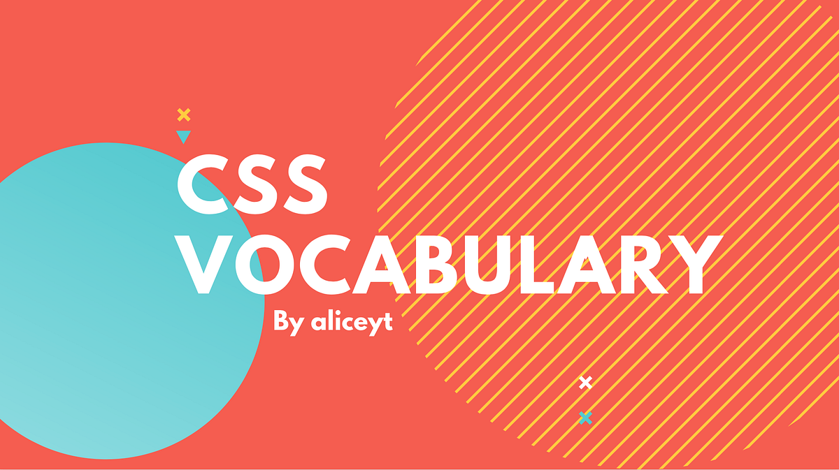 CSS Style Rules: Using the Right Terms | by aliceyt | Better Programming