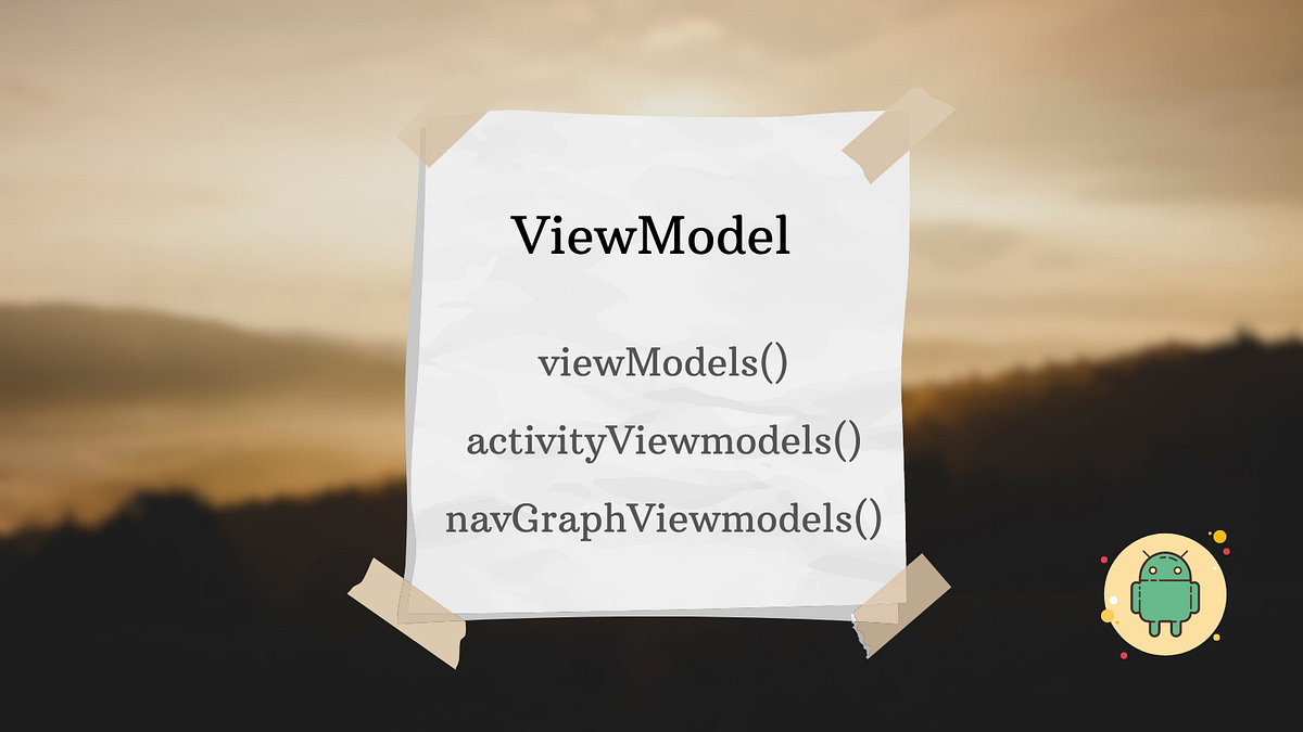 Different Scopes of ViewModel-Kotlin | by Hilal Kara | Medium
