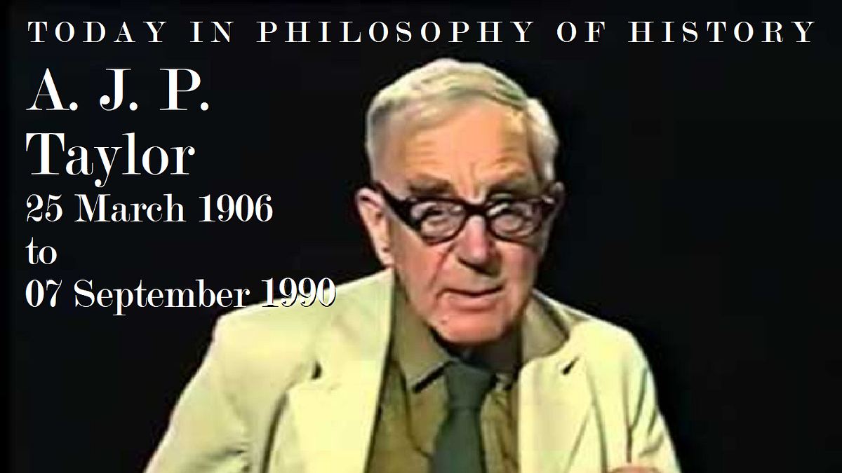 A. J. P. Taylor and the Nuremberg Thesis | by Nick Nielsen | Medium