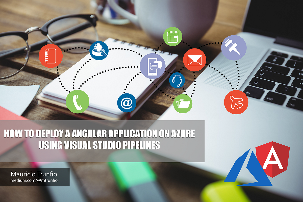 Easy Way To Deploy A Angular 5 Application To Azure Web App Using Vsts Pipelines By Mauricio