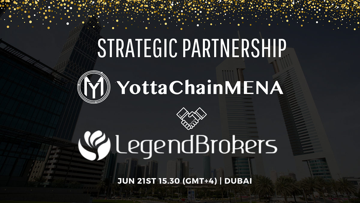 Strategic Partnership With Legend Brokers | by Alison.Du ...