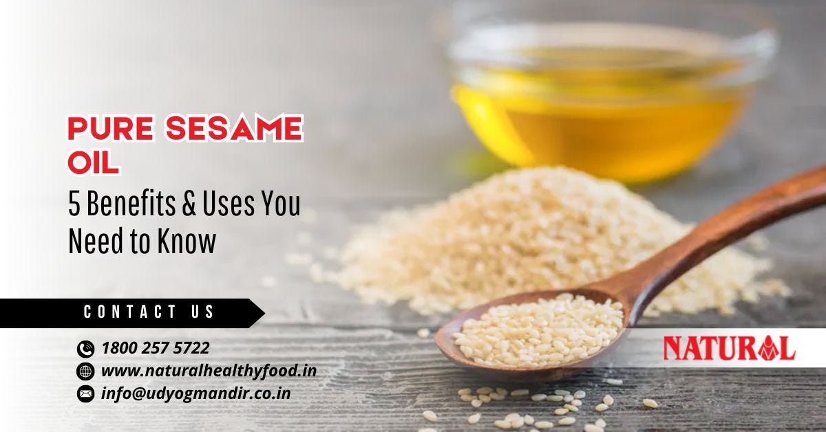 Pure Sesame Oil: 5 Benefits & Uses You Need to Know | by Natural ...