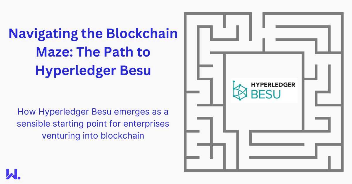 Navigating the Blockchain Maze: The Path to Hyperledger Besu | by Conor | Web3 Labs | Medium