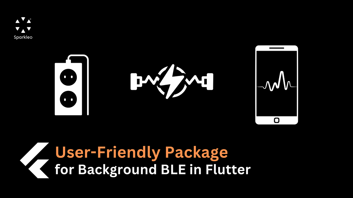 flutter_blue_background — User-Friendly Package for Background BLE in Flutter | by Sparkleo | Medium