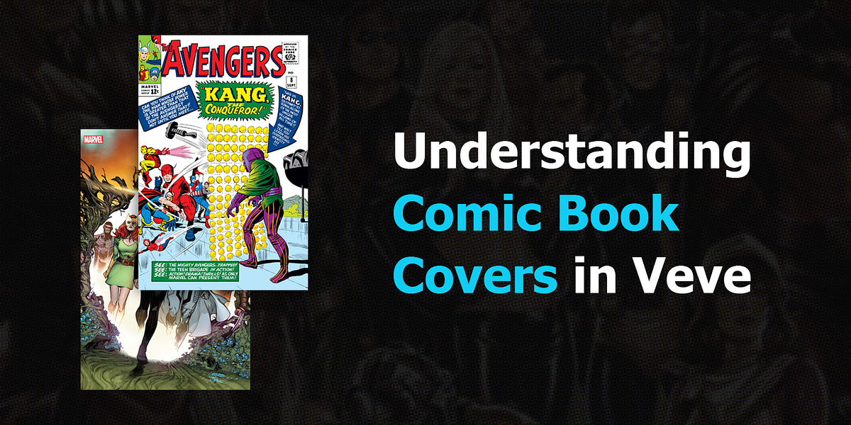Understanding Comic Book Covers in Veve | by VEVE ⭕ The Mint Finder ...