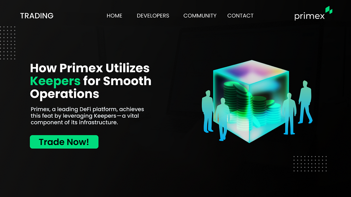 How Primex Utilizes Keepers for Smooth Operations | by Crypto_Hunter ...