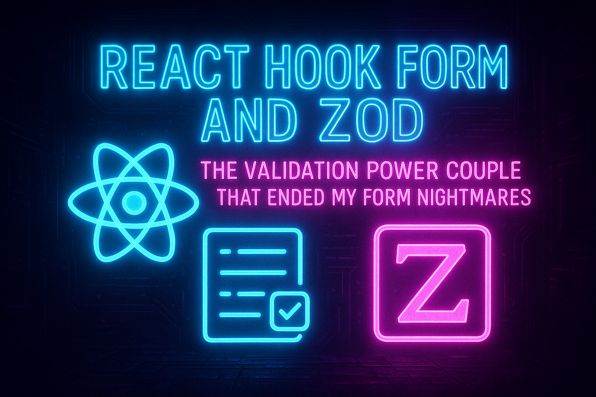 React Hook Form and Zod: The Validation Power Couple That Ended My Form Nightmares | by ...