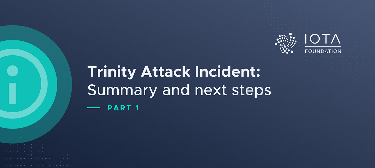 Trinity Attack Incident Part 1: Summary and next steps | Medium