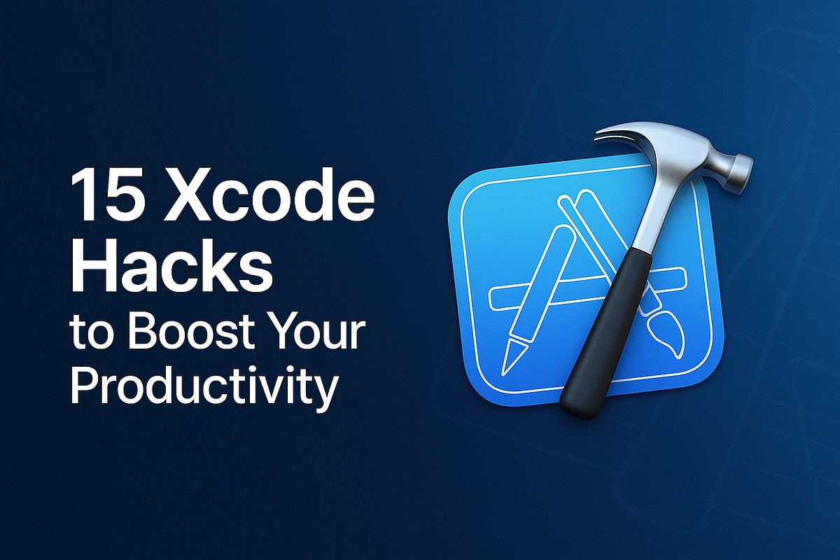 15 Xcode Hacks to Boost Your Productivity | by Mobile App Developer | Stackademic