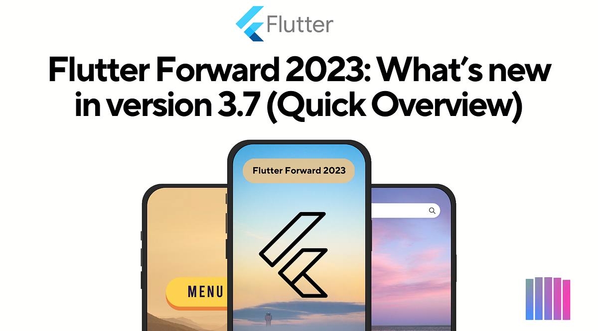 Flutter Forward 2023: What’s new in version 3.7 (Quick Overview) | by Sandeep Singh (Full Stack ...