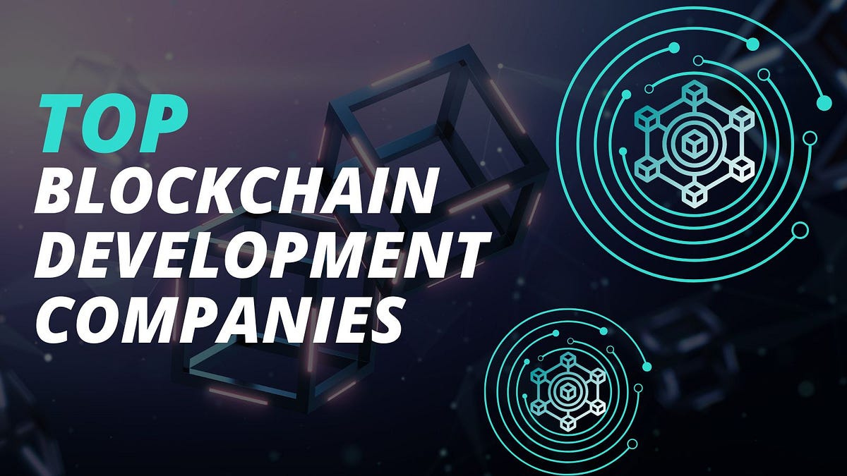 Best Blockchain Development Companies in 2024 | Coinmonks