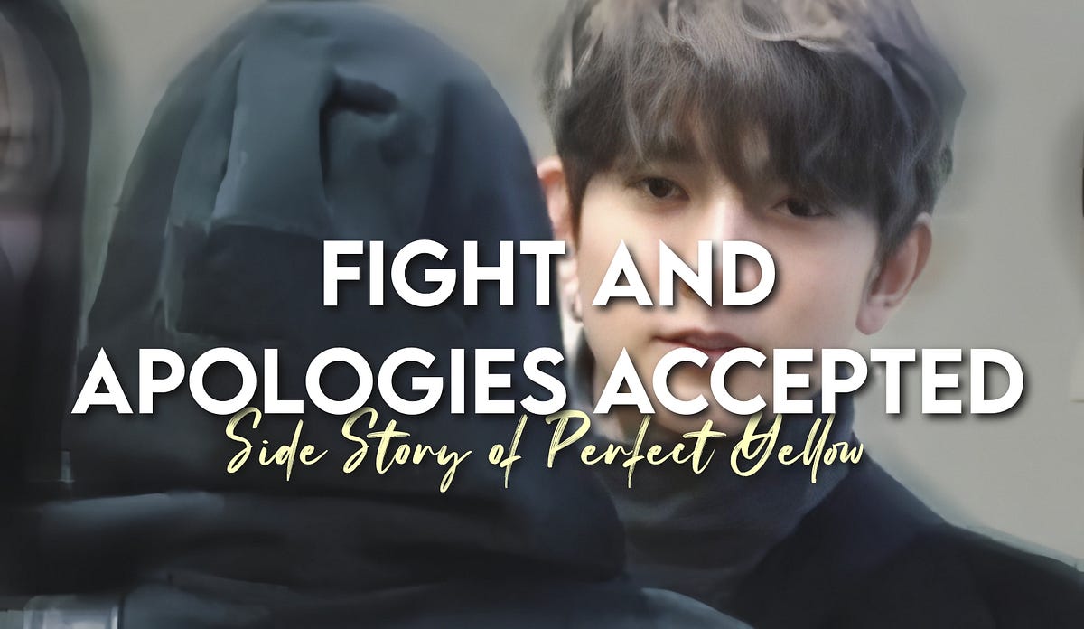 Side Story: Fight and Apologies Accepted | by ody forger | Medium