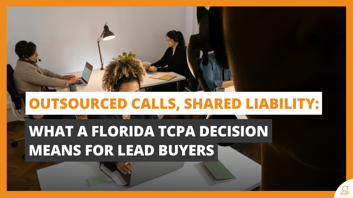 Outsourced Calls, Shared Liability: What a Florida TCPA Decision Means ...