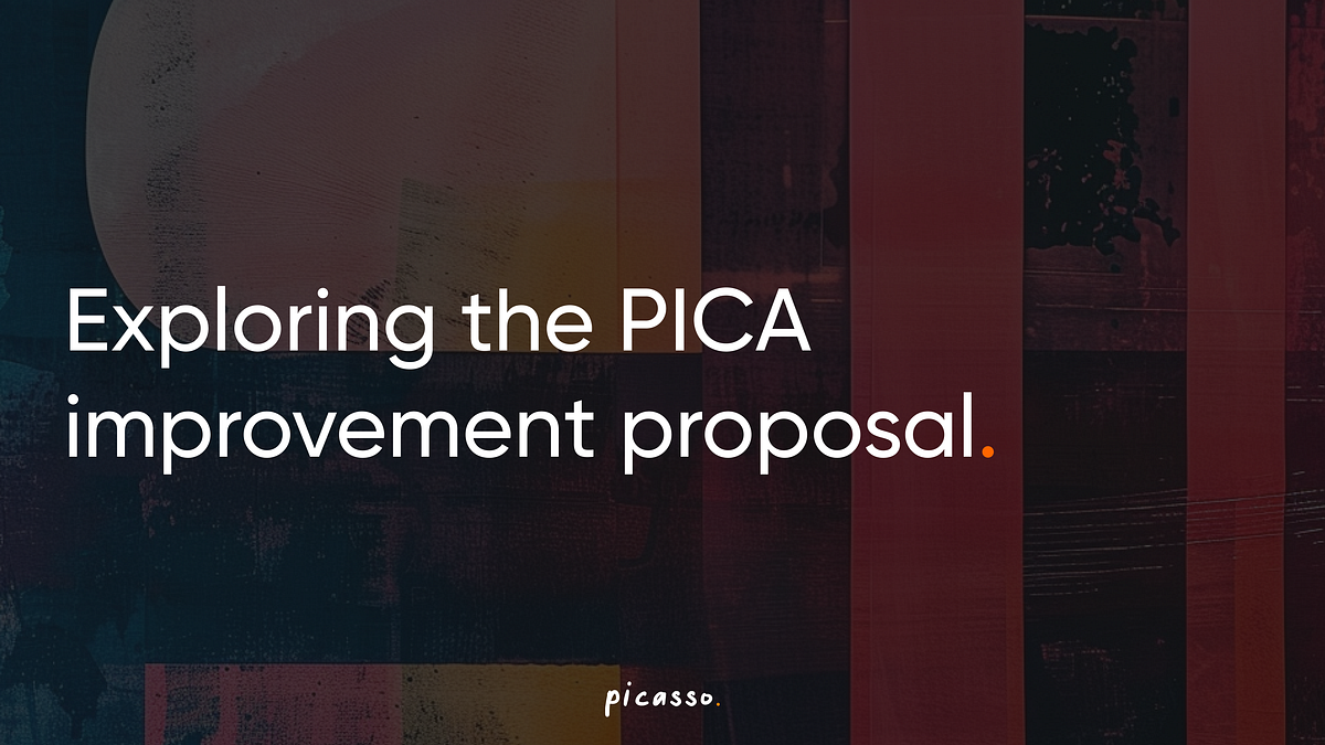 Exploring the 🎨 PICA Improvement Proposal (PIP-1) | by Picasso | Jun, 2024 | Medium